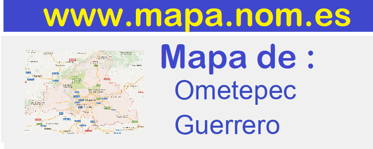 [ MAPA CALLEJERO DE ⏩ Ometepec ] Guerrero, Mexico con Croquis Plano